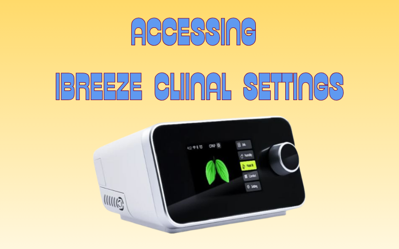 iBreeze CPAP Clinical Settings - Navigating the Provider Menu – CPAPmyway