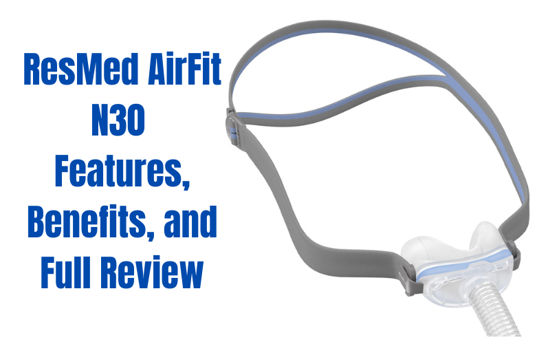 Check out the All-New ResMed N30 Nasal Mask – CPAPmyway